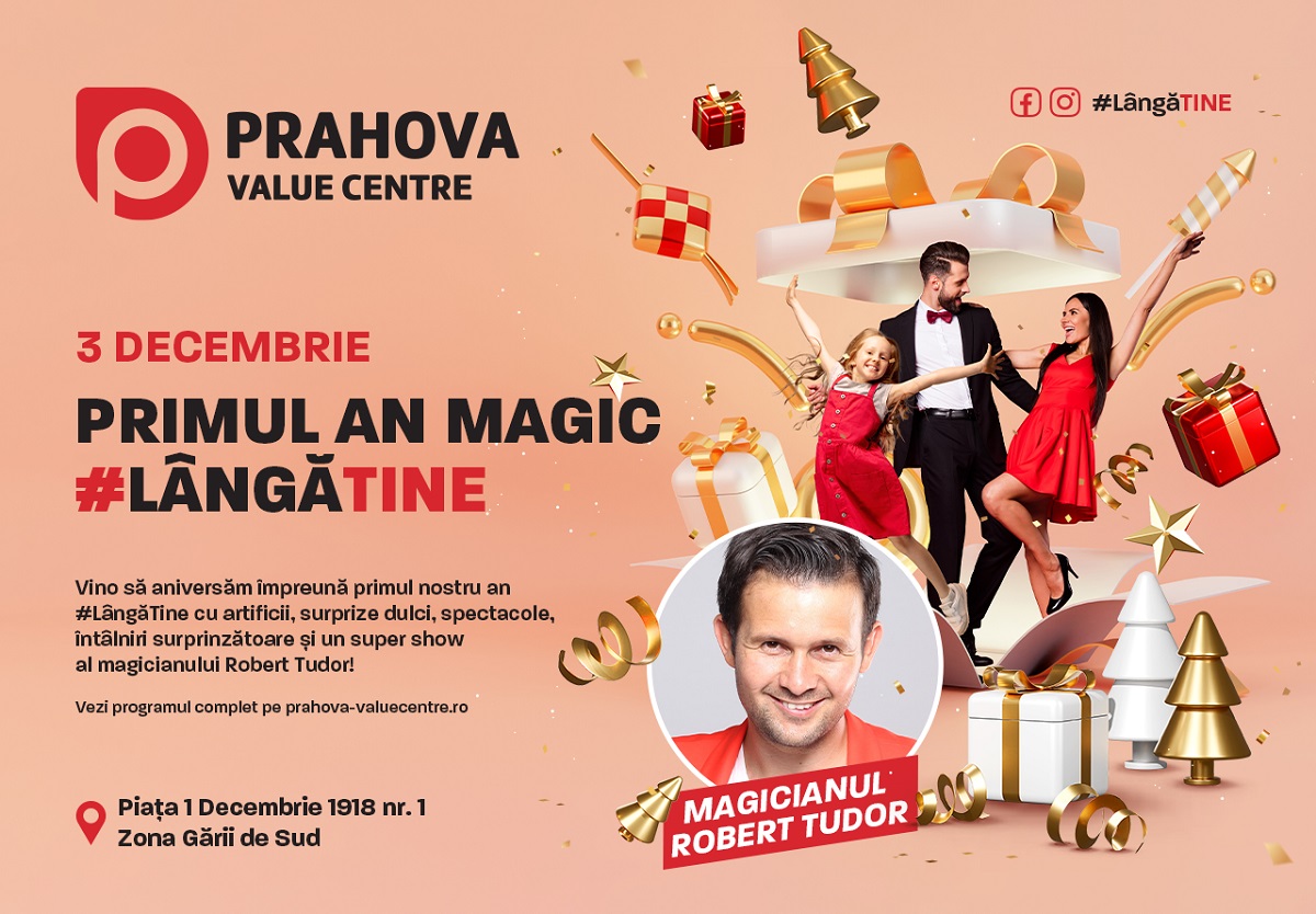 Sărbătoreşte un an magic alături de Prahova Value Centre ...
